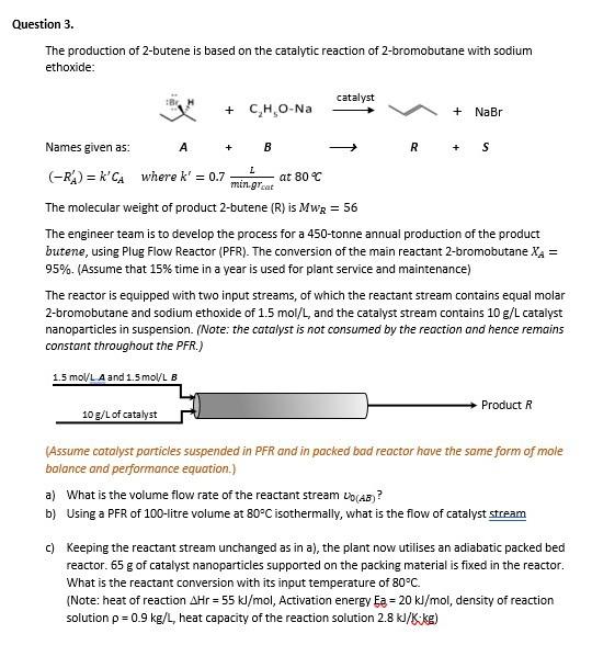 Solved The production of 2-butene is based on the catalytic | Chegg.com