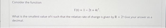 Solved Consider the function f(t) = 1-2t + 4t². What is the | Chegg.com