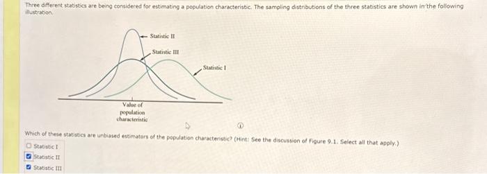 Solved Three different statistics are being considered for | Chegg.com