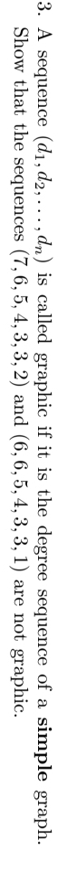Solved A sequence (d1,d2,dots,dn) ﻿is called graphic if it | Chegg.com