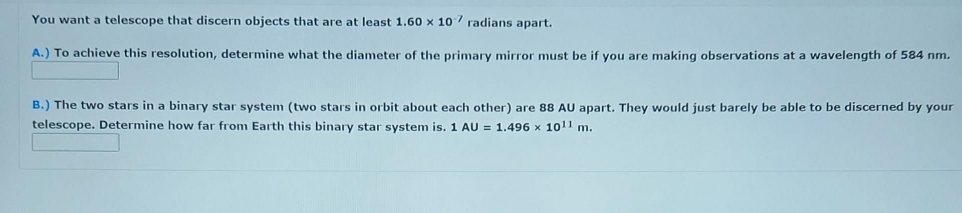 Solved You want a telescope that discern objects that are at | Chegg.com