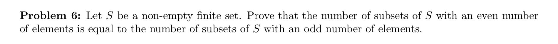 Solved Problem 6: Let S ﻿be a non-empty finite set. Prove | Chegg.com