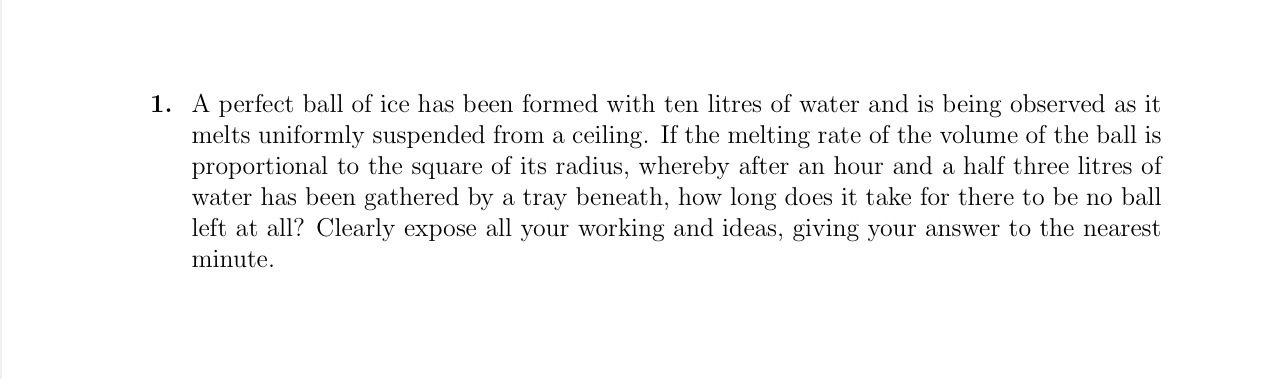 Solved A perfect ball of ice has been formed with ten litres | Chegg.com