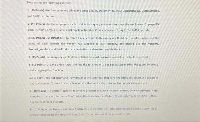 Solved 1. (10 Points) Use the customers table, and write a | Chegg.com
