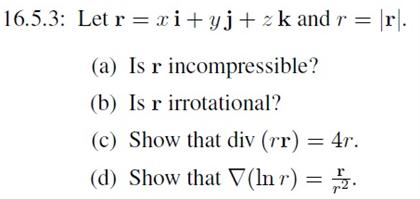 Solved Let r = x i + y j + z k and r = |r|. Is r | Chegg.com