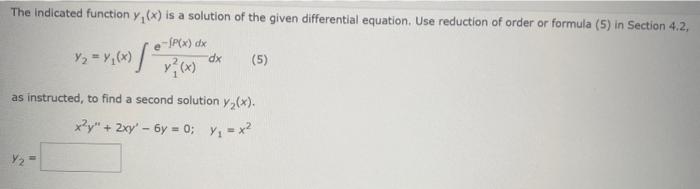 Solved The indicated function y1(x) is a solution of the | Chegg.com