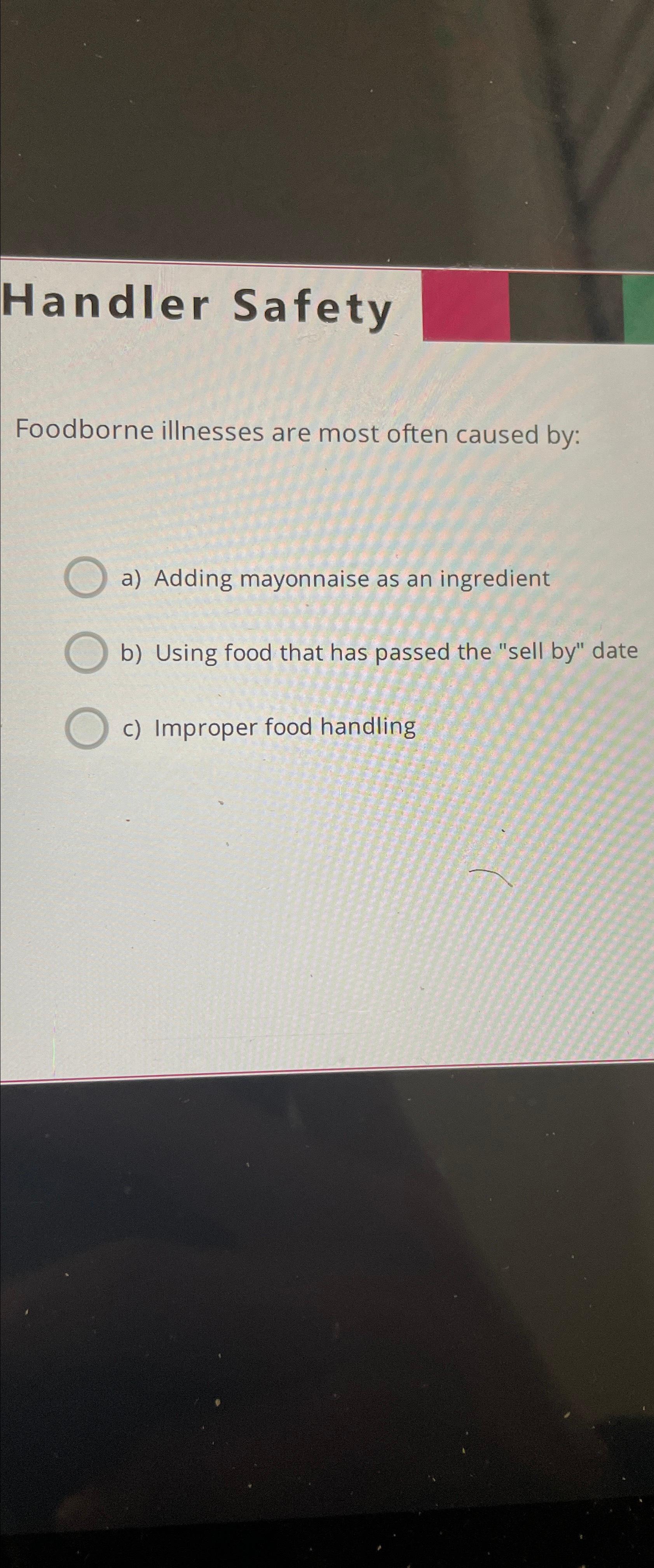 Solved Handler SafetyFoodborne illnesses are most often | Chegg.com