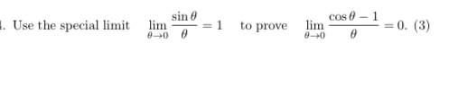 Solved Use the special limit ,limθ→0sinθθ=1, ﻿to prove | Chegg.com