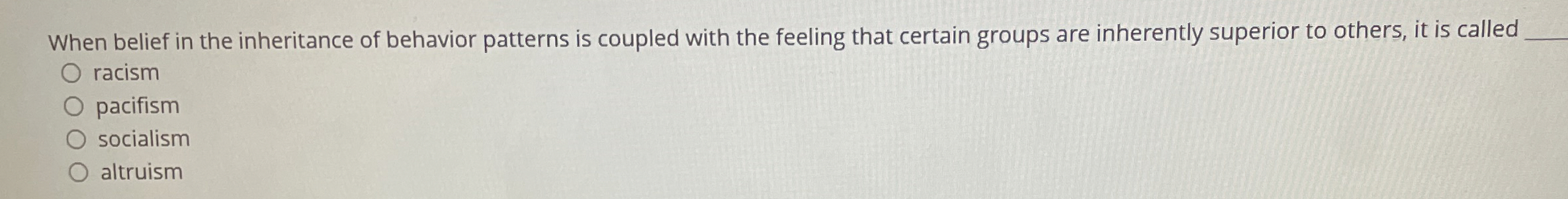 Solved When belief in the inheritance of behavior patterns | Chegg.com