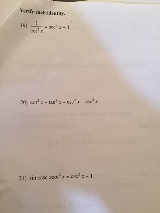 Solved Verify each identity. 19) cot x sec? x - 1 %3D - csc² | Chegg.com
