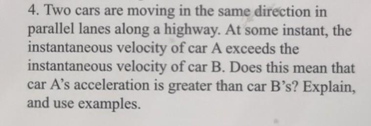 Solved 4. Two cars are moving in the same direction in | Chegg.com