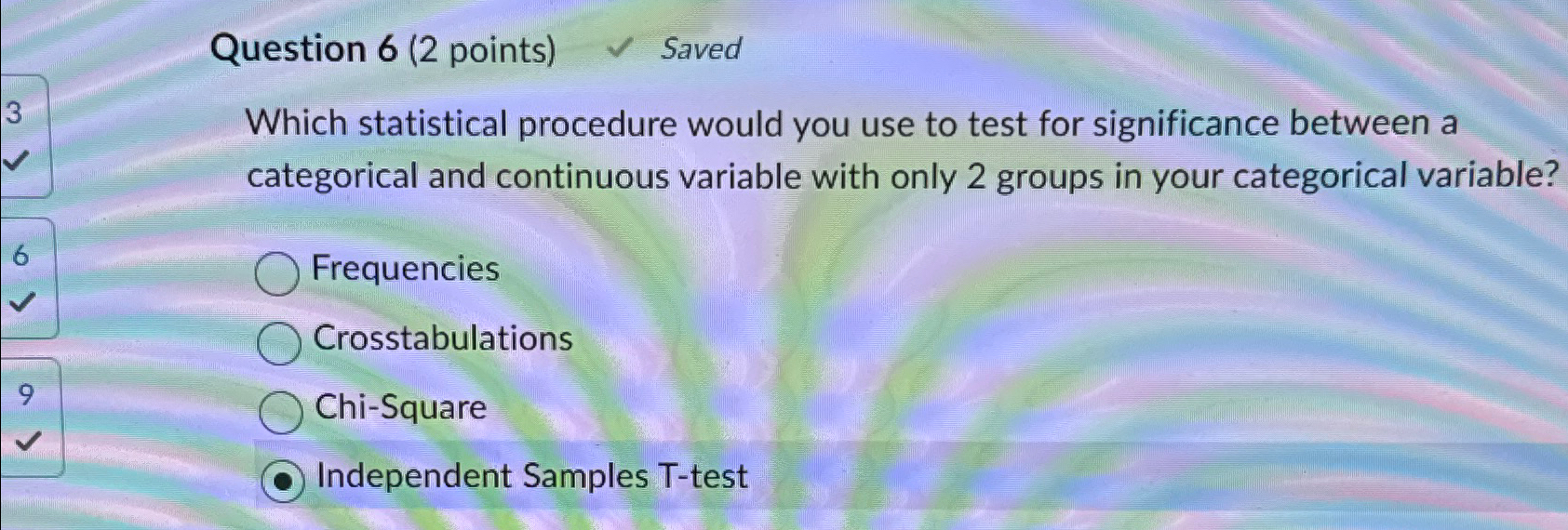 Solved Question 6 (2 ﻿points) ﻿SavedWhich statistical | Chegg.com