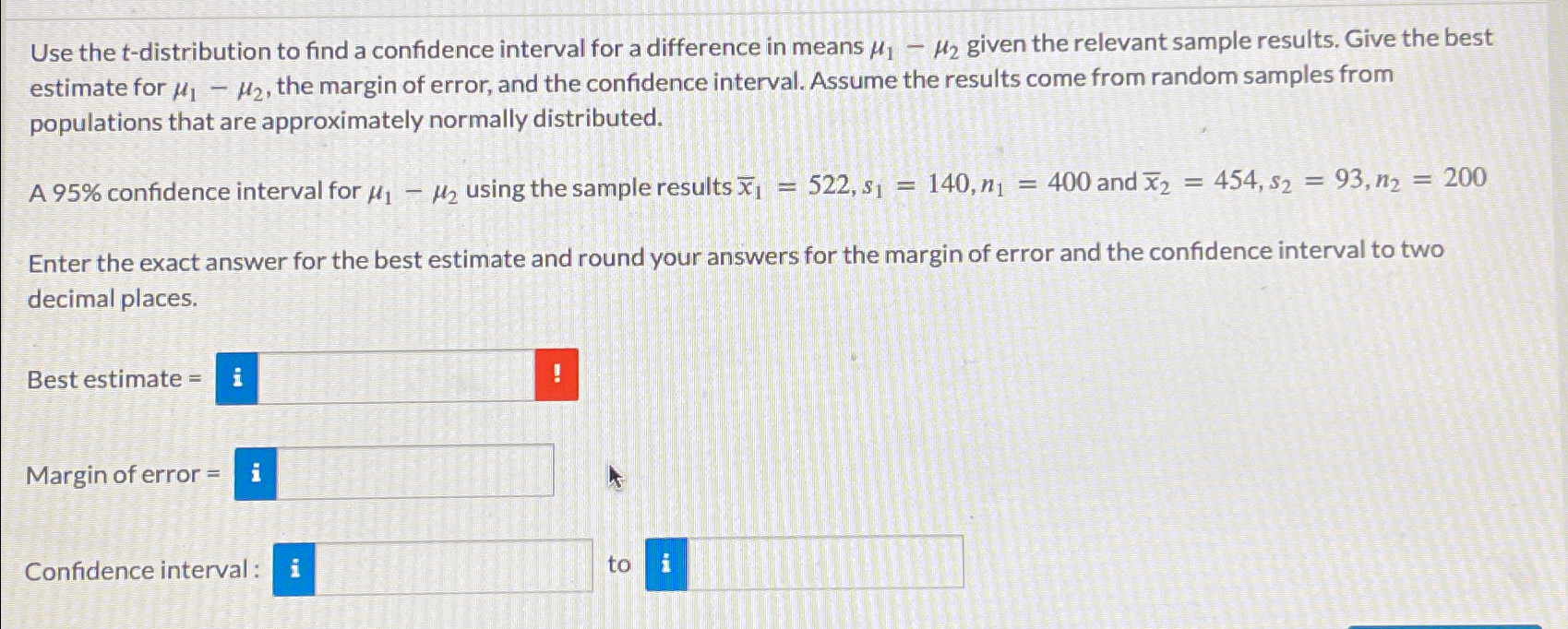 Solved Use the t-distribution to find a confidence interval | Chegg.com