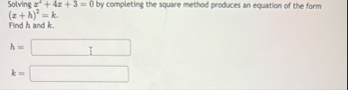 Solved Solving x2 4x 3=0 ﻿by completing the square method | Chegg.com