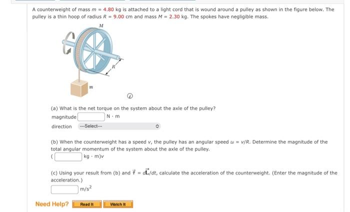 Solved A counterweight of mass m=4.80 kg is attached to a | Chegg.com