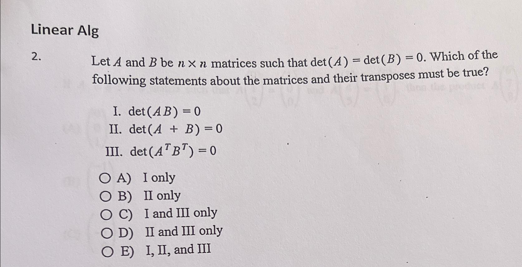 Solved Linear Alg2. ﻿Let A and B ﻿be n×n ﻿matrices such that | Chegg.com