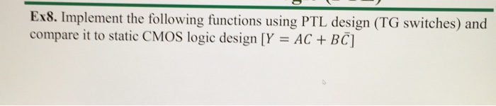 Solved Ex8. Implement the following functions using PTL | Chegg.com