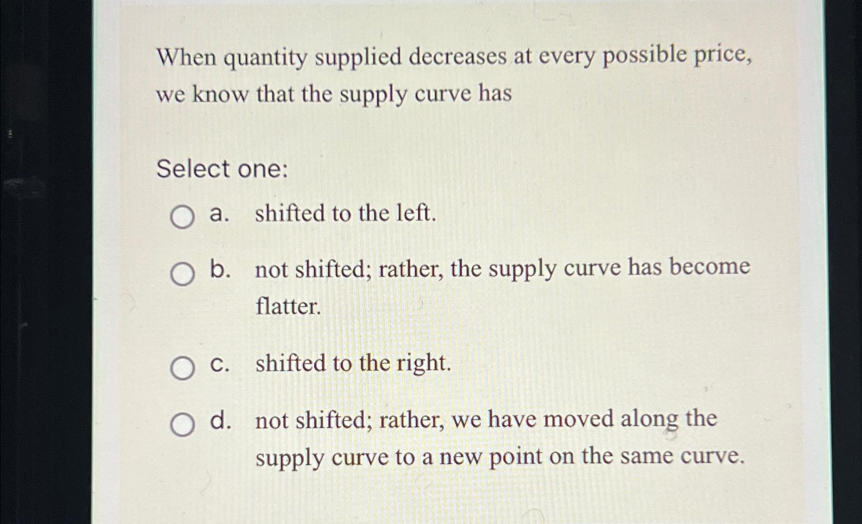 Solved When quantity supplied decreases at every possible | Chegg.com