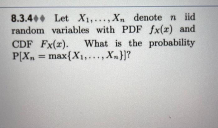 Solved 8.3.4४४ Let X1,…,Xn denote n iid random variables | Chegg.com