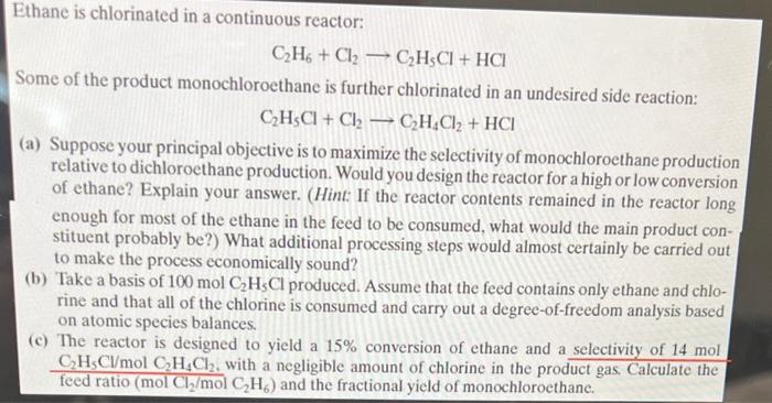 Solved Ethane is chlorinated in a continuous reactor: | Chegg.com