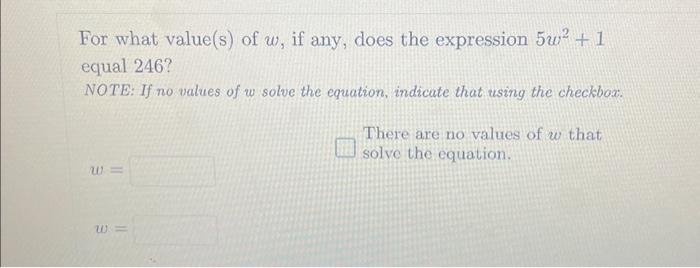 Solved For what value(s) of w, if any, does the expression | Chegg.com