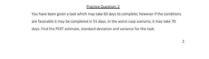 Solved Practice Question: 2 You have been given a task which | Chegg.com