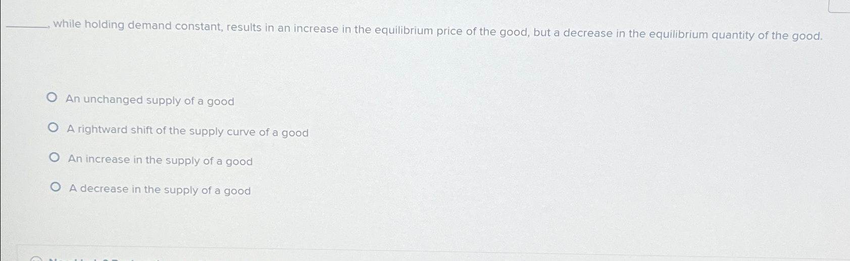 Solved ?__ while holding demand constant, results in an incr | Chegg.com