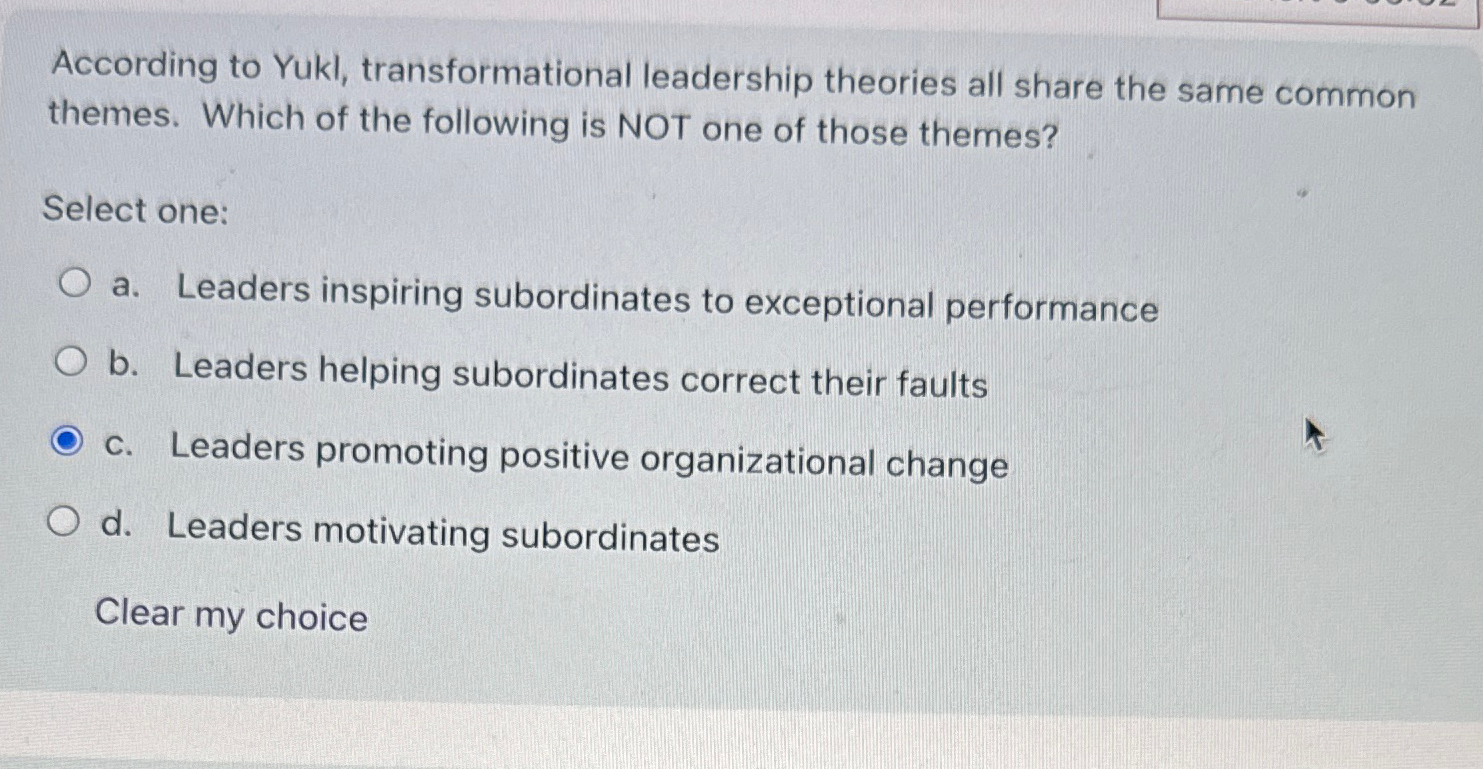 Solved According to Yukl, transformational leadership | Chegg.com