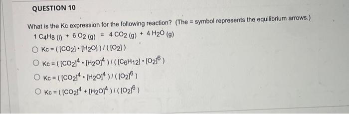 Solved What is the Kc expression for the following reaction? | Chegg.com
