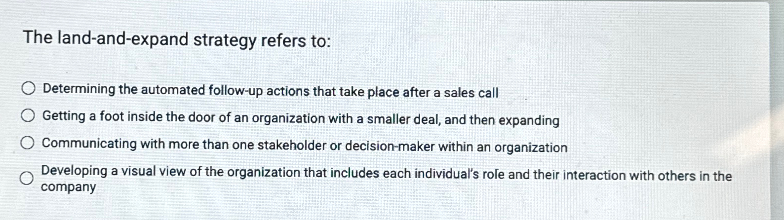 Solved The land-and-expand strategy refers to:Determining | Chegg.com