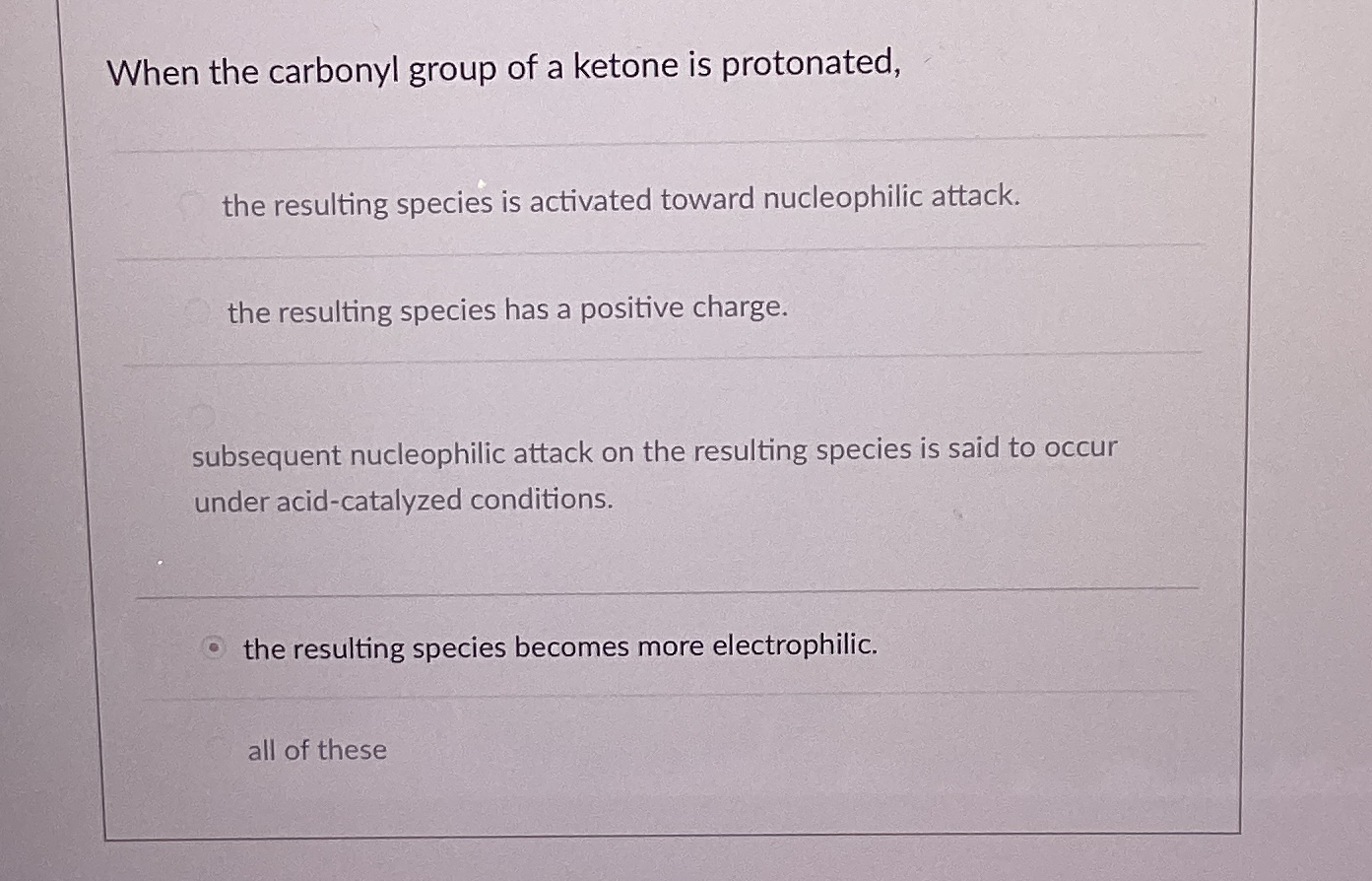 Solved When the carbonyl group of a ketone is protonated,the | Chegg.com