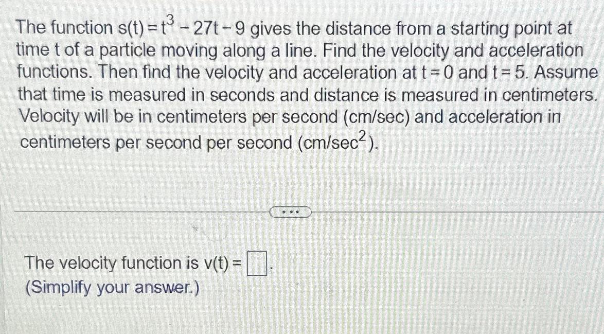 The function s(t)=t3-27t-9 ﻿gives the distance from a | Chegg.com