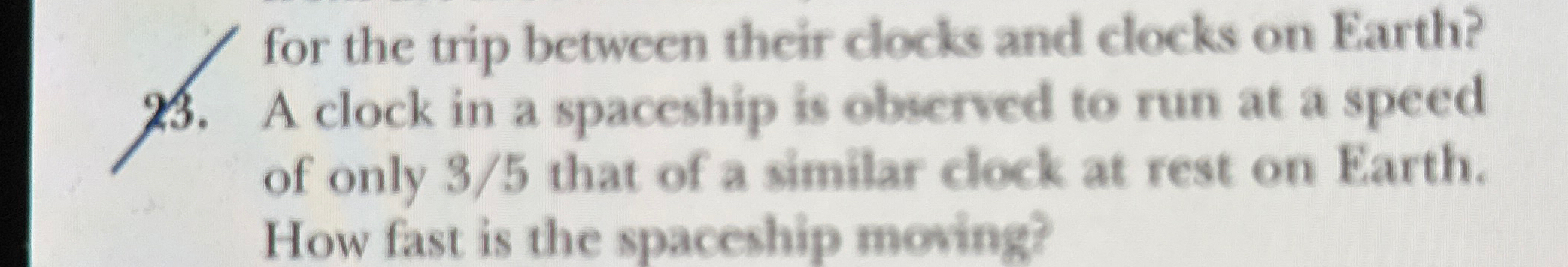 Solved for the trip between their clocks and clocks on | Chegg.com