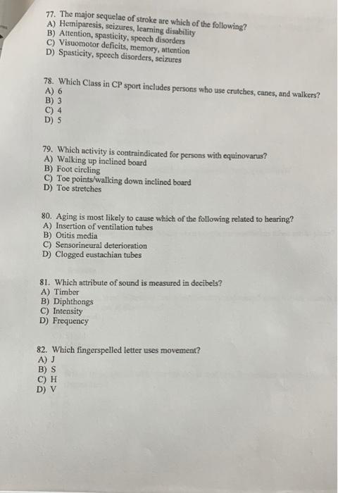 Solved 77. The major sequelae of stroke are which of the | Chegg.com