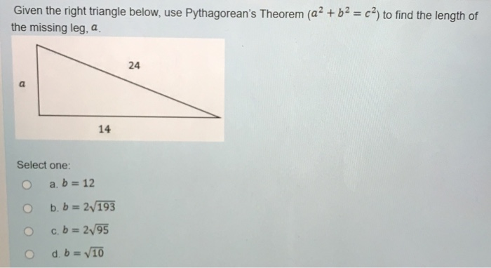 Solved Given the right triangle below, use Pythagorean's | Chegg.com