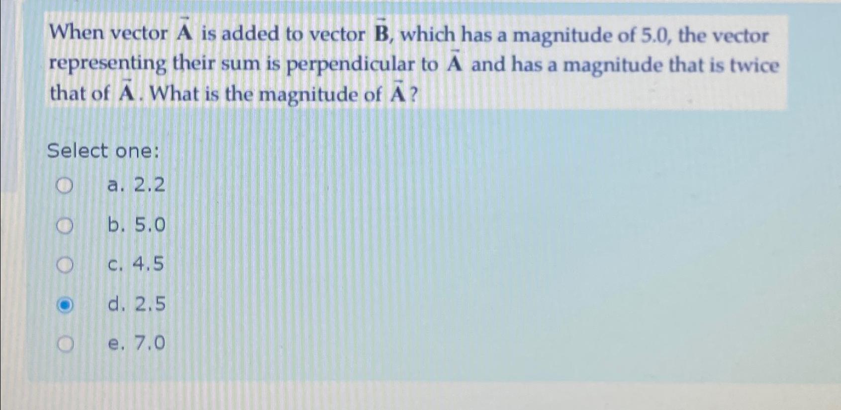 Solved When vector vec(A) ﻿is added to vector vec(B), ﻿which | Chegg.com