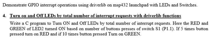 Solved Demonstrate Gpio Interrupt Operations Using Driverlib 