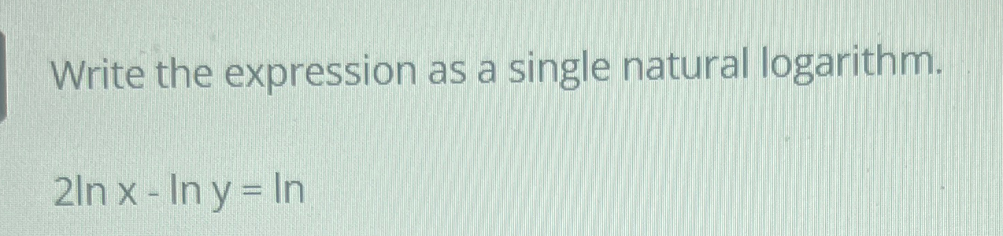 Solved Write the expression as a single natural | Chegg.com