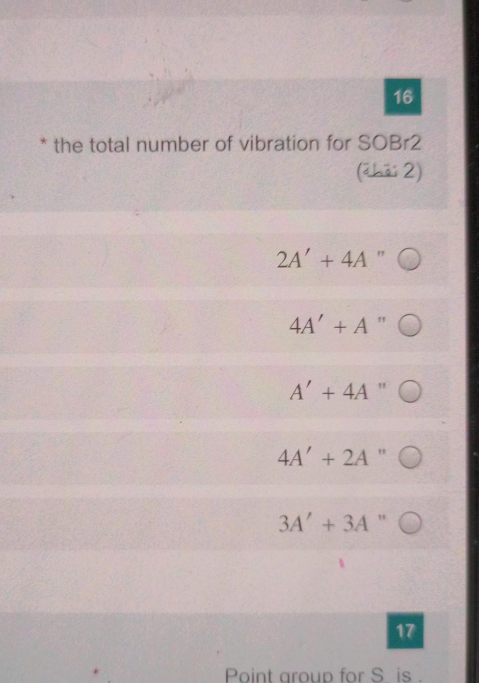 Solved 16 * the total number of vibration for SOBr2 (2 (2 | Chegg.com