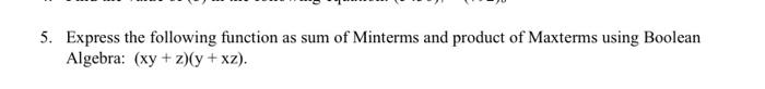 Solved 5. Express the following function as sum of Minterms | Chegg.com
