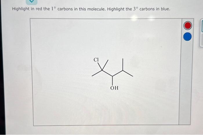 Solved Highlight In Red The 1∘ Carbons In This Molecule