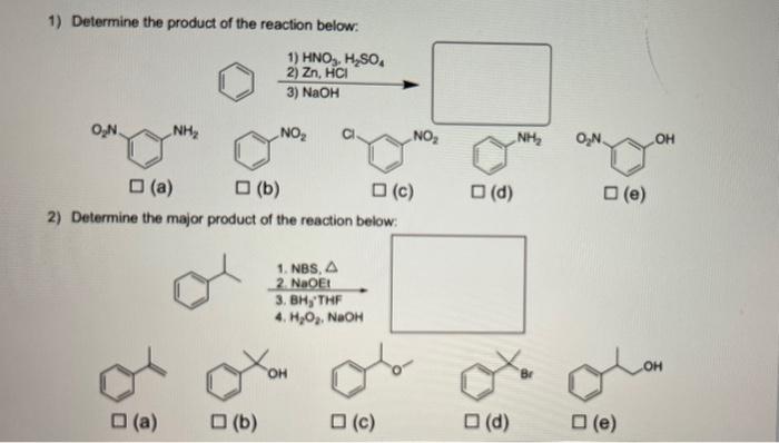 Solved 1) Determine the product of the reaction below: 1) | Chegg.com
