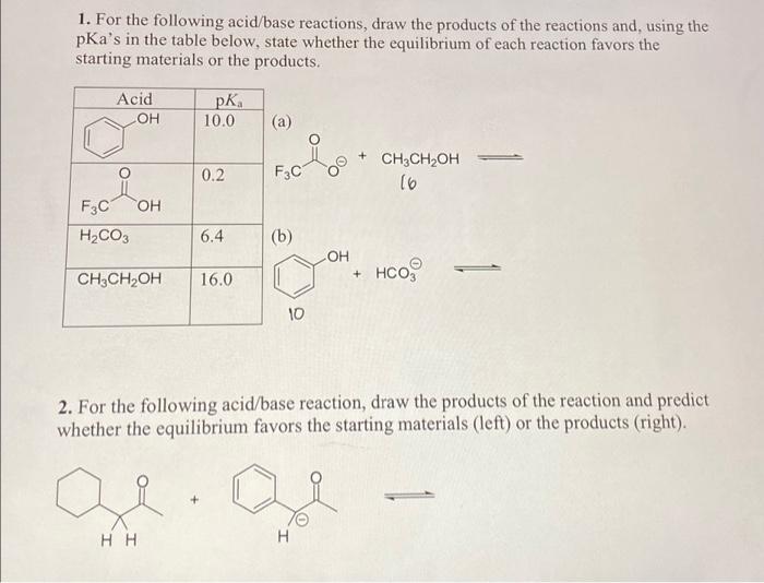Solved 1. For the following acid/base reactions, draw the | Chegg.com