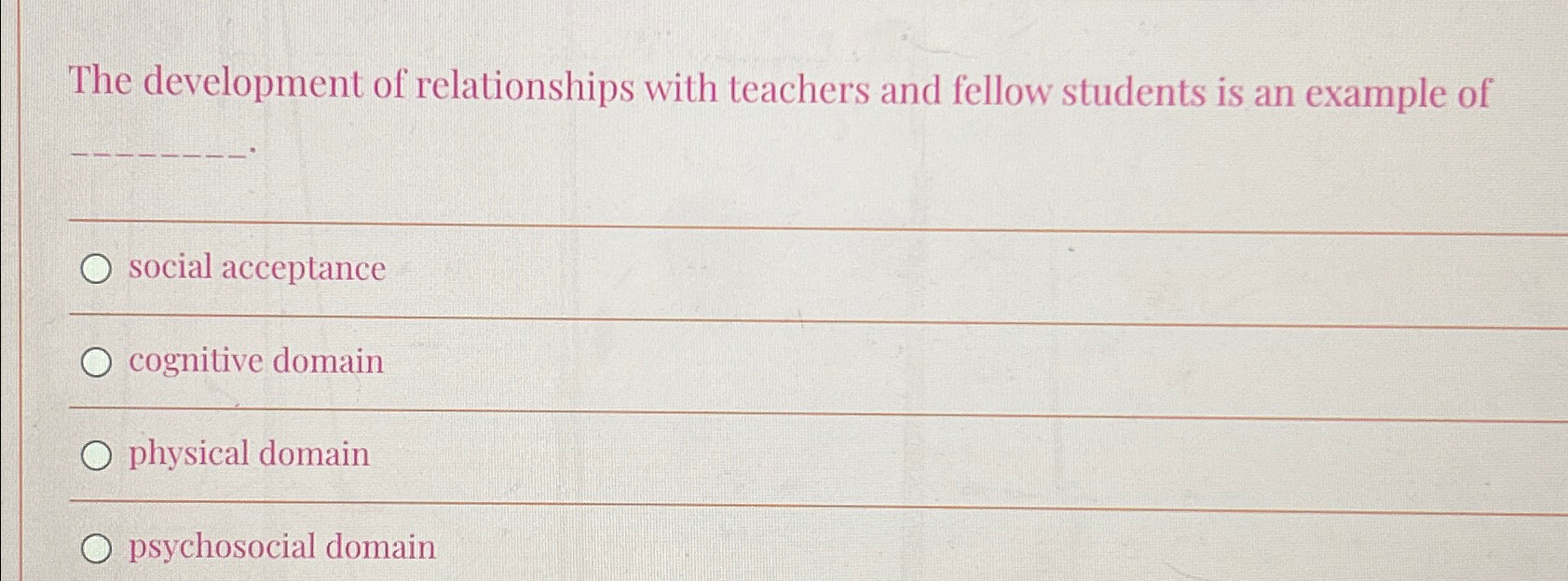 Solved The development of relationships with teachers and | Chegg.com