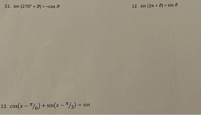 Solved sin(270∘+ϑ)=−cosϑ 12. sin(2π+ϑ)=sinϑ | Chegg.com