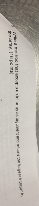 Solved Write a method that accepts an int array as argument | Chegg.com