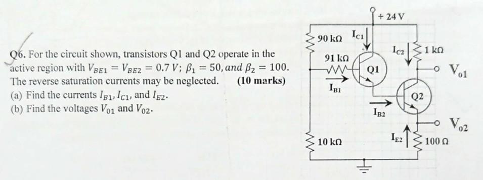 Solved Q6. For the circuit shown, transistors Q1 and Q2 | Chegg.com