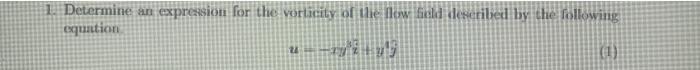 Solved 1. Determine an expression for the vorticity of the | Chegg.com