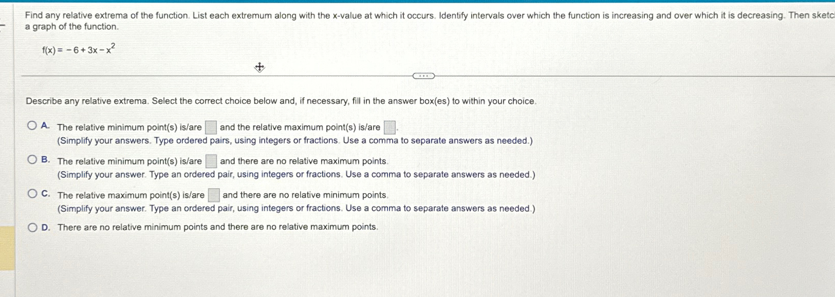 Solved Find any relative extrema of the function. List each | Chegg.com