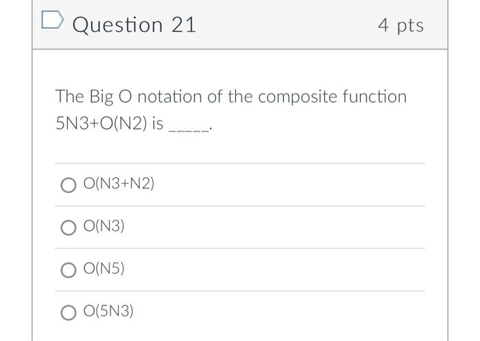 Solved The Big O notation of the algorithm 7+12N+3N2 is 12 N | Chegg.com